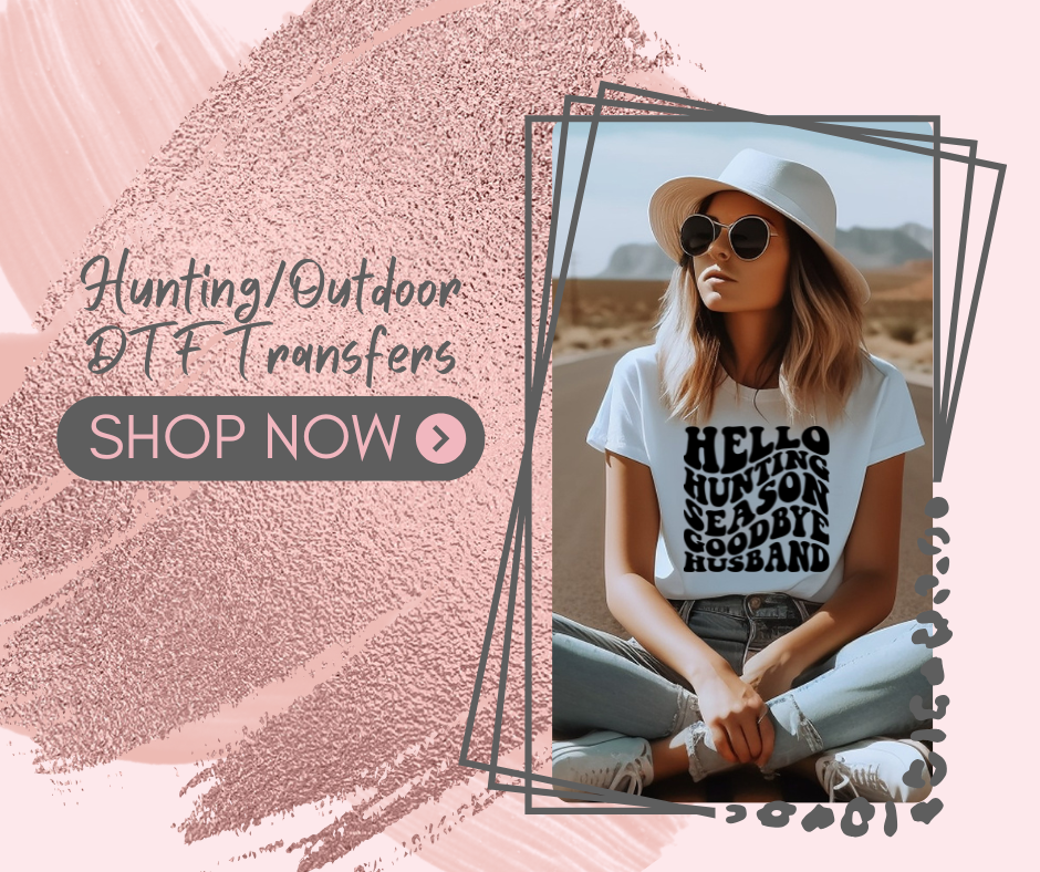 Hunting/Outdoors DTF Transfers – SS Transfers